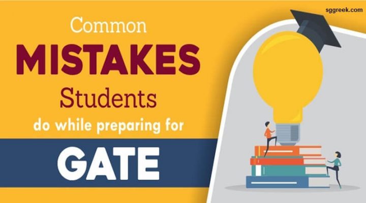 Mistakes you should avoid while preparing for GATE exam - Sggreek.com