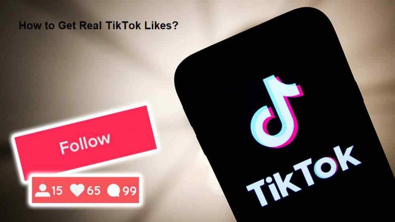 How To Get Real TikTok Likes Sggreek