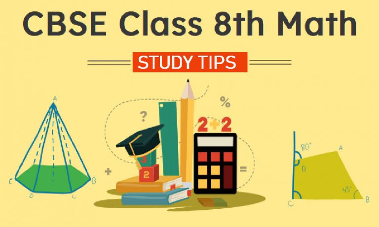 Extra Study Tips For Class 8 Maths CBSE Solutions For Class 8 Maths Extra Study Tips For Class 8 Maths CBSE Solutions For Class 8 Maths